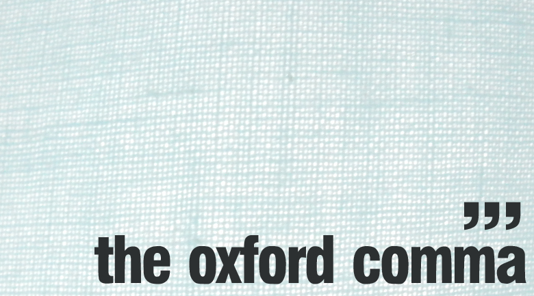 Word Play: Should You Use the Oxford Comma? Let's Review - Quietly Blog